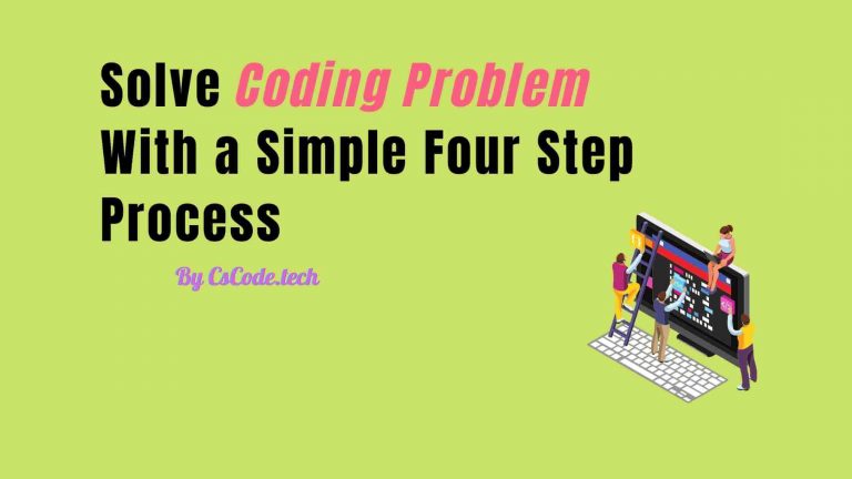 solve-coding-problem-with-a-simple-four-step-process-cs-code